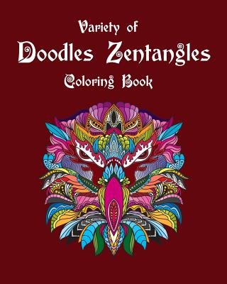 Variety of Doodles Zentangles Coloring Book: Mandalas Doodles Coloring ...