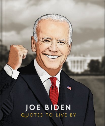 Joe Biden: Quotes to Live by a book by Orange Hippo!