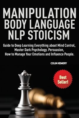 The Secret of Manipulation, Body Language, NLP and Stoicism (4 BOOKS IN ...