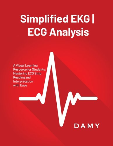 Simplified EKG ECG Analysis: A Visual Learning Resource for Students ...