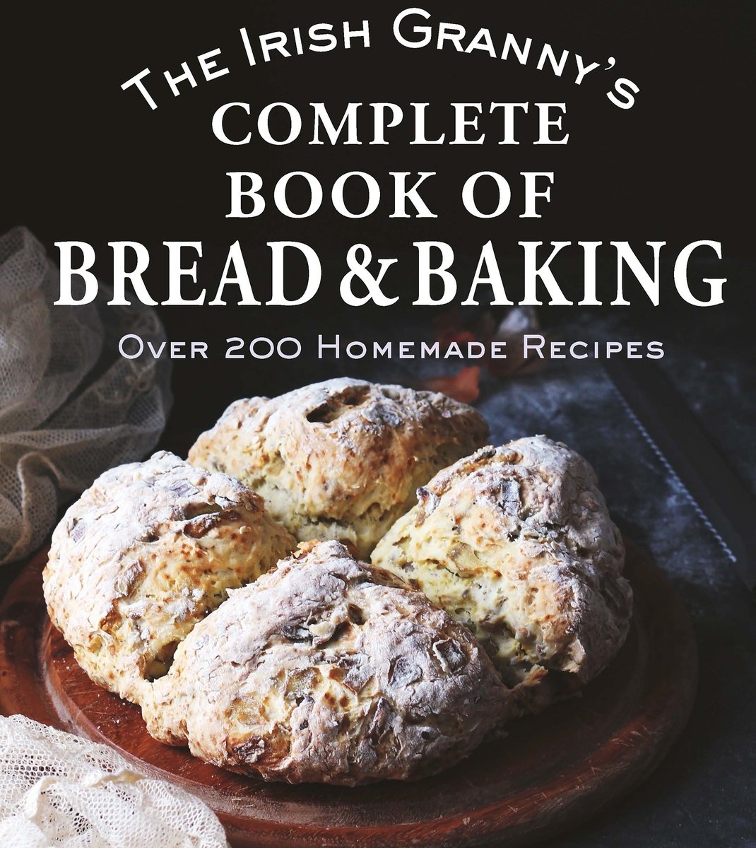 The Irish Granny's Complete Book of Bread and Baking a book by Fiona ...