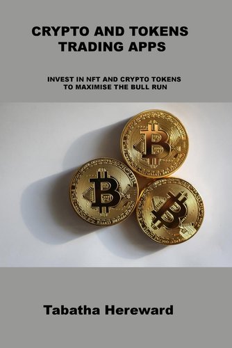 Crypto and Tokens Trading Apps: Invest in Nft and Crypto Tokens to ...