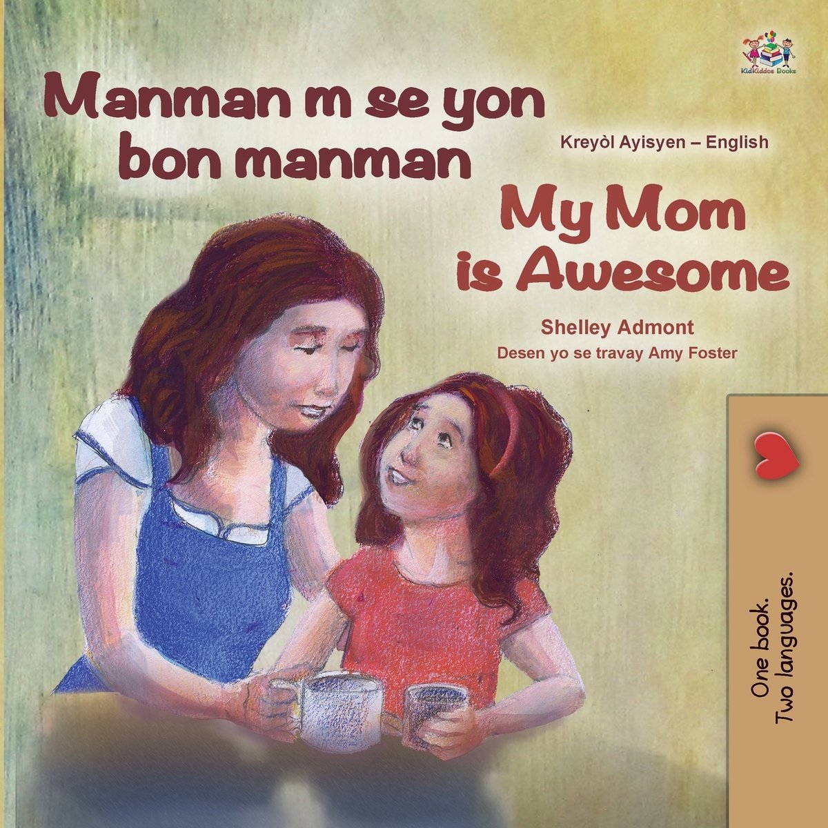 My Mom is Awesome (Haitian Creole English Bilingual Book) a book by ...