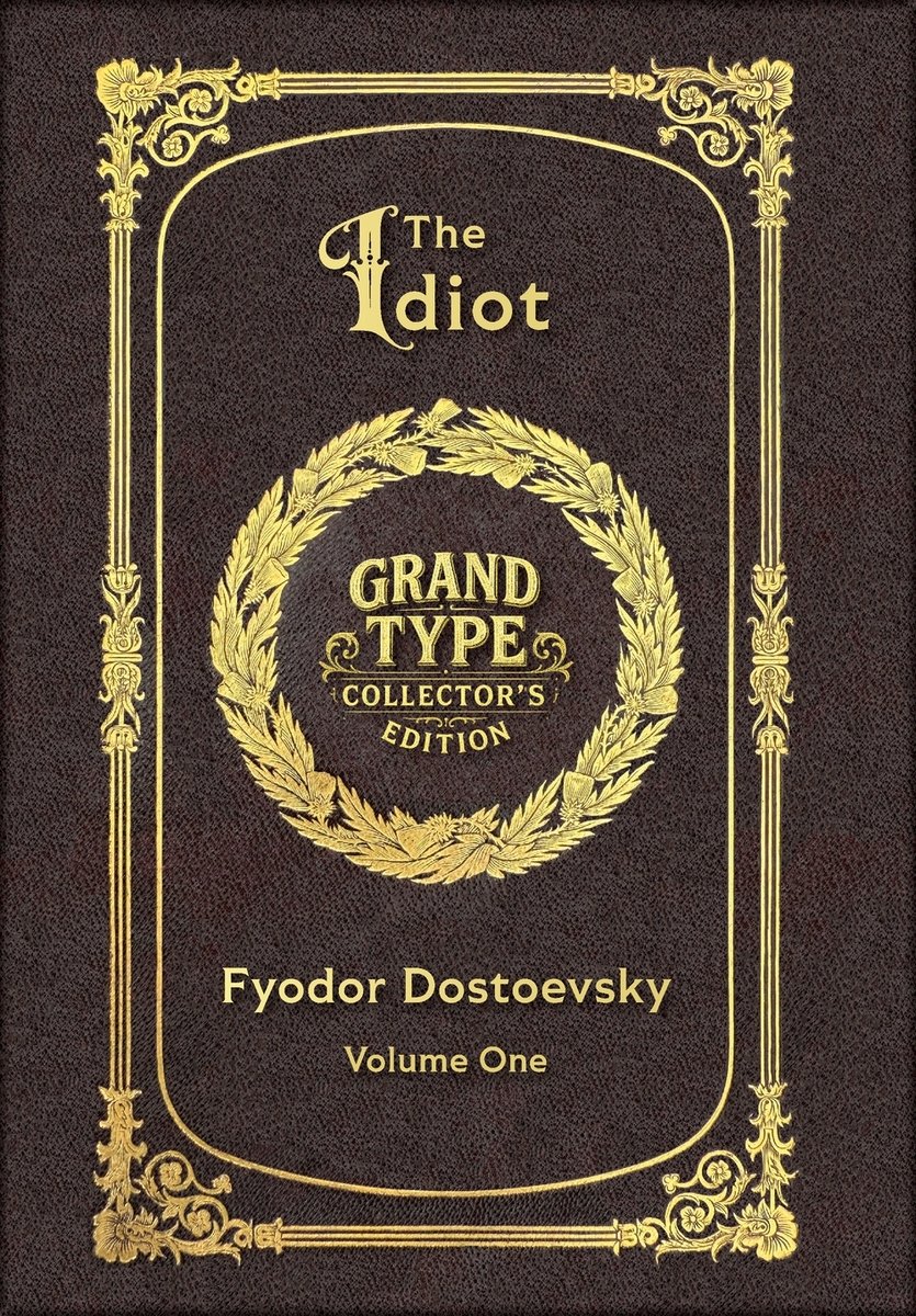 Large Print - The Idiot, Volume 1 of 2 - Grand Type Collector's Edition ...