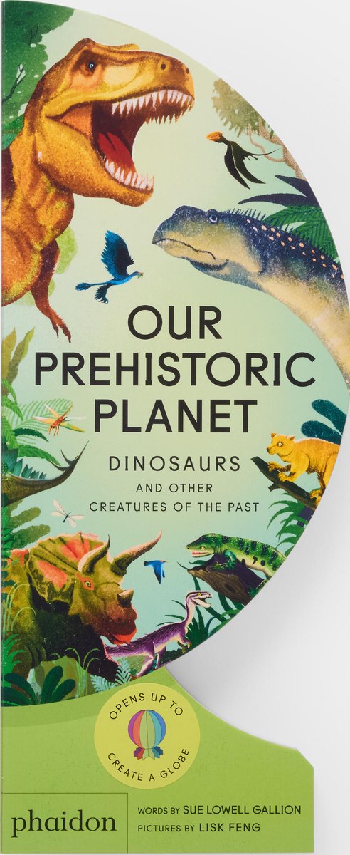 Our Prehistoric Planet a book by Sue Lowell Gallion, Lisk Feng, and ...