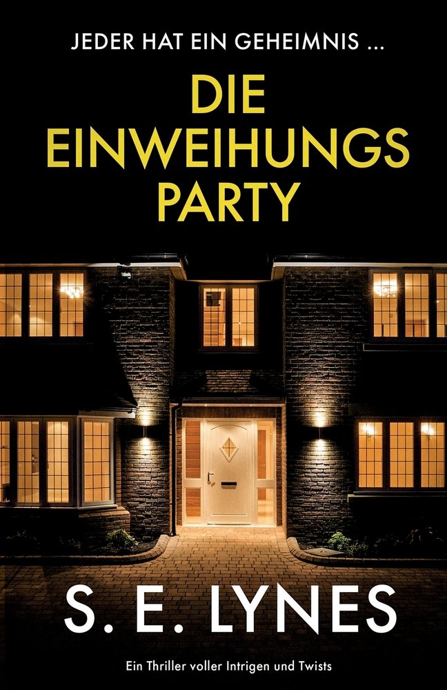Die Einweihungsparty a book by S E Lynes and Dorothea Stiller ...