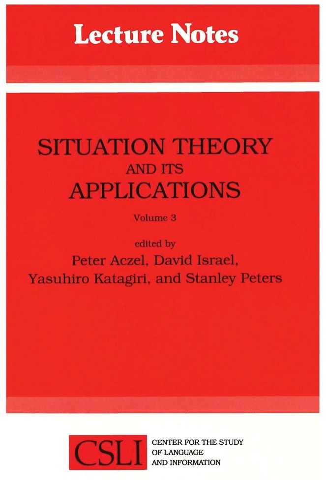 Situation Theory and Its Applications: Volume 3 a book by Peter Aczel ...