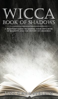 Wicca Book of Shadows a book by Lisa Chamberlain - Bookshop.org US