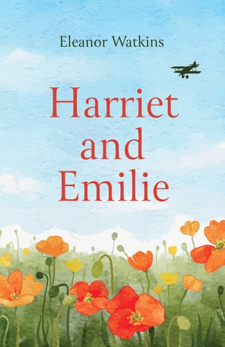 Harriet and Emilie a book by Eleanor Watkins