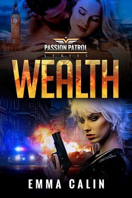 Wealth: A Passion Patrol Novel - Police Detective Fiction Books With a ...
