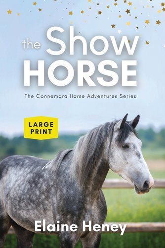 The Show Horse - Book 2 in the Connemara Horse Adventure Series LARGE ...