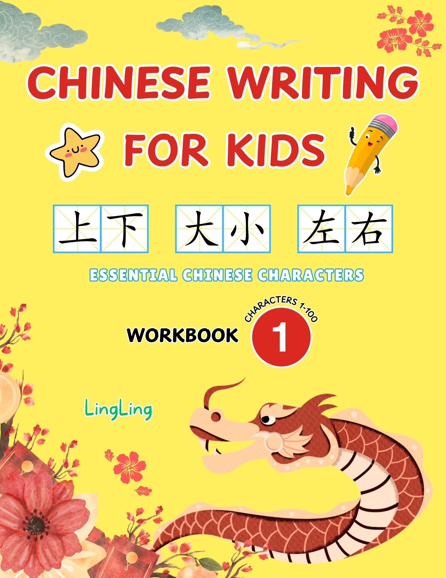 Chinese Writing for Kids a book by Ling Ling and Xinrong Huo - Bookshop ...