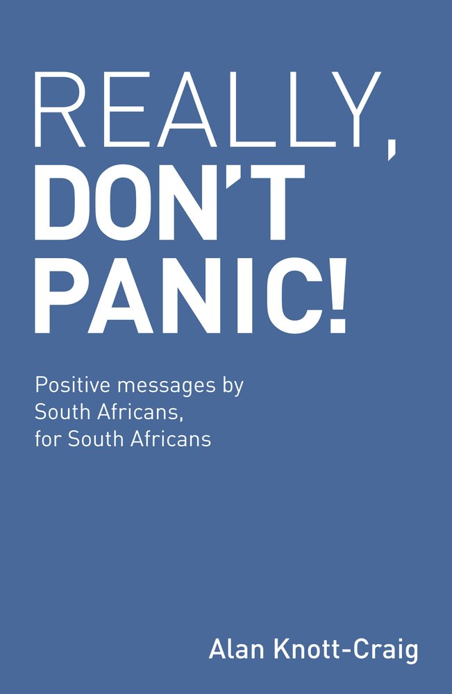 Really, Don't Panic! a book by Alan Knott-Craig - Bookshop.org US