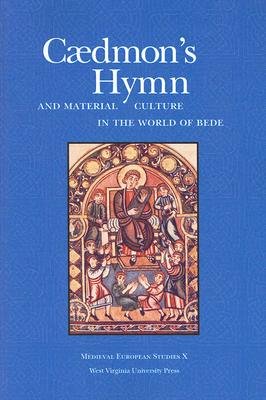 Caedmon's Hymn and Material Culture in the World of Bede a book by ...