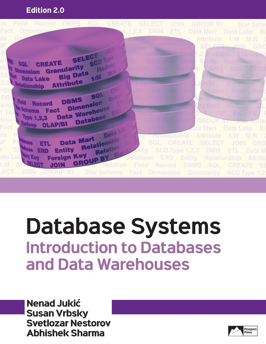 Database Systems a book by Nenad Jukic, Susan Vrbsky, and Abhishek ...
