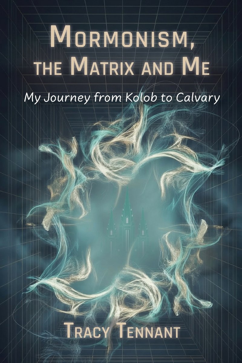 Mormonism, the Matrix and Me a book by Tracy Tennant - Bookshop.org US