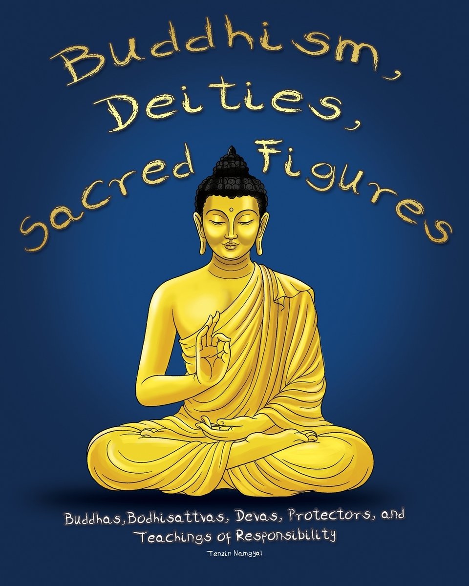 Buddhism, Deities, Sacred Figures a book by Sanskriti Shukla and Tenzin ...