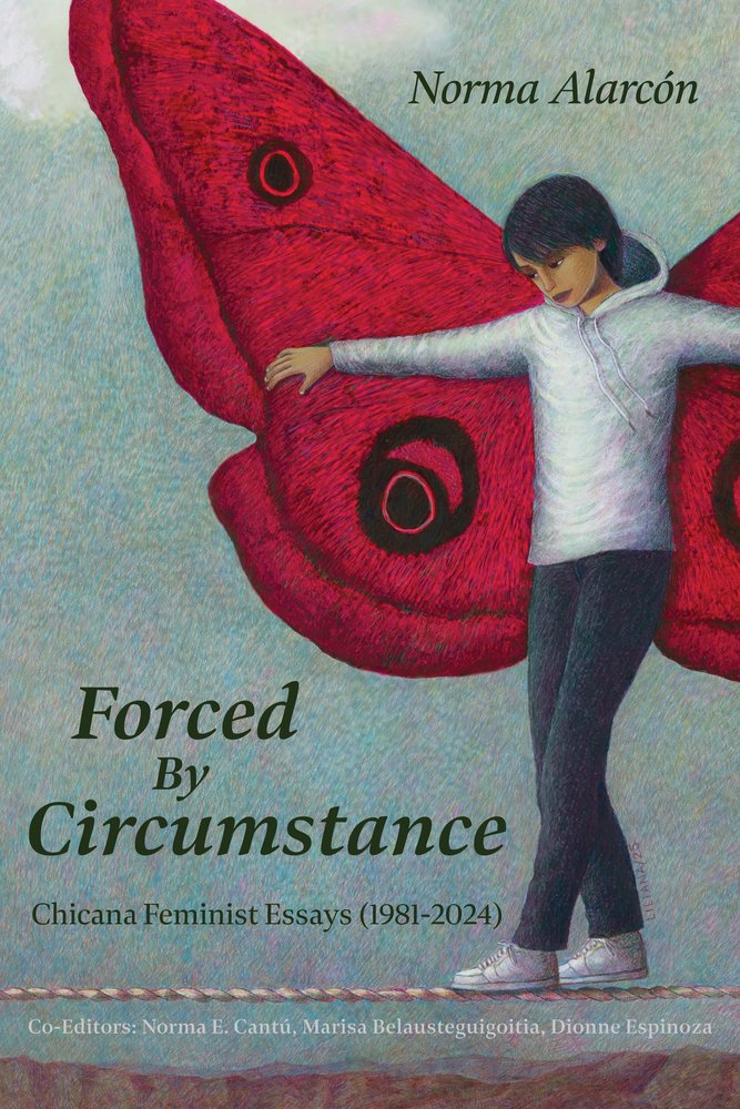 Forced by Circumstance a book by Norma Alarcón, Norma E Cantú, Dionne ...