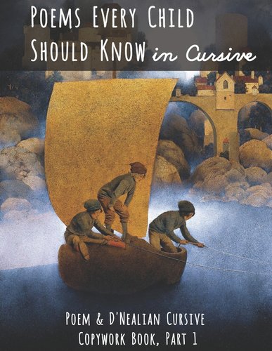 Poems Every Child Should Know in Cursive: Poem and D'Nealian Cursive ...