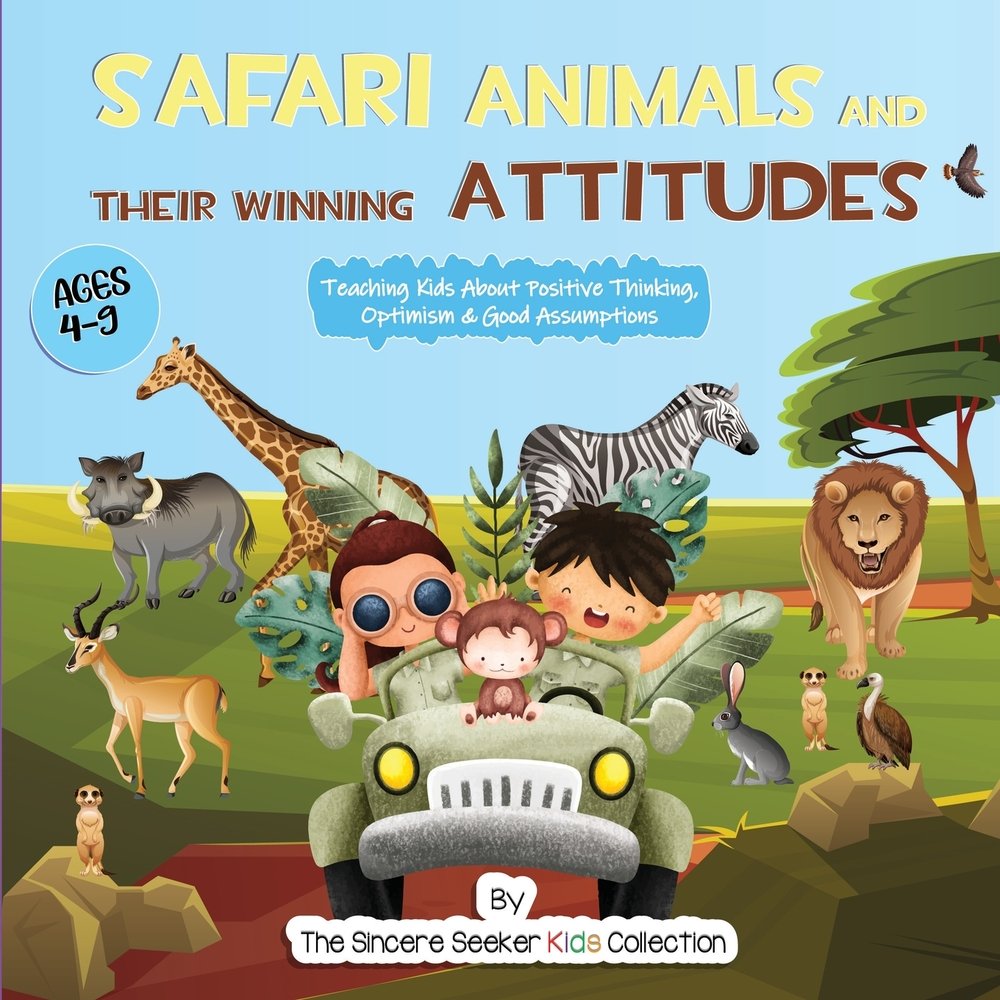 Safari Animals and their Winning Attitudes a book by The Sincere Seeker ...