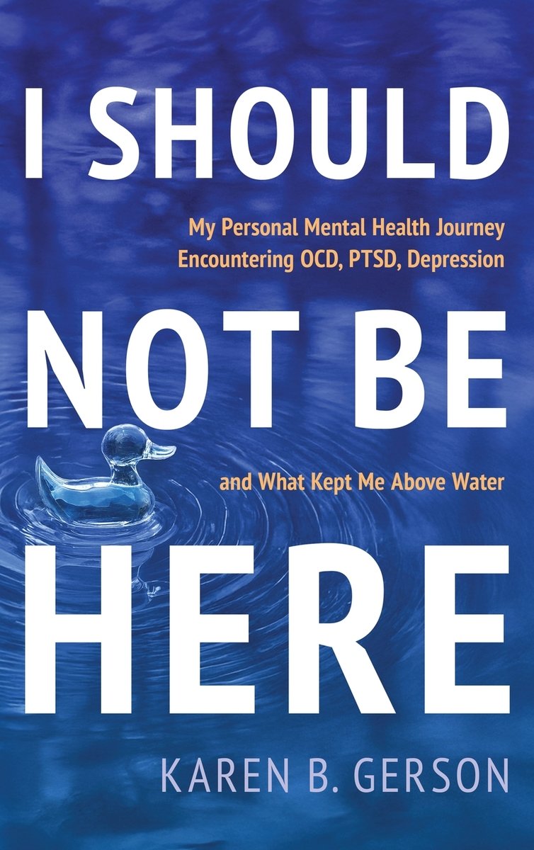 I Should Not Be Here a book by Karen B Gerson - Bookshop.org US