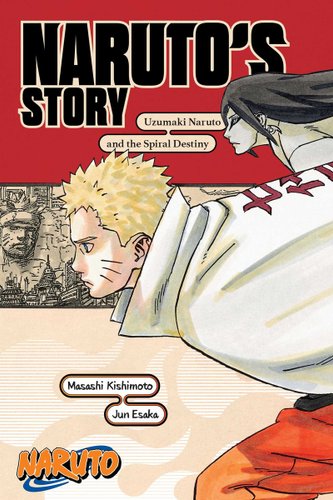 Naruto: Naruto's Story--Uzumaki Naruto and the Spiral Destiny a book by ...