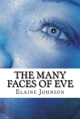 The Many Faces of Eve - Bookshop.org US