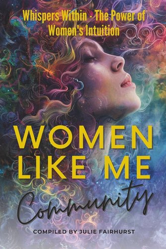 Women Like Me Community: Whispers Within-The Power of Women's Intuition ...