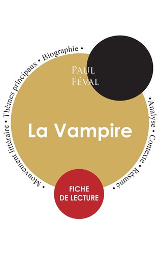 Fiche de lecture La Vampire de Paul Féval (Étude intégrale) a book by ...