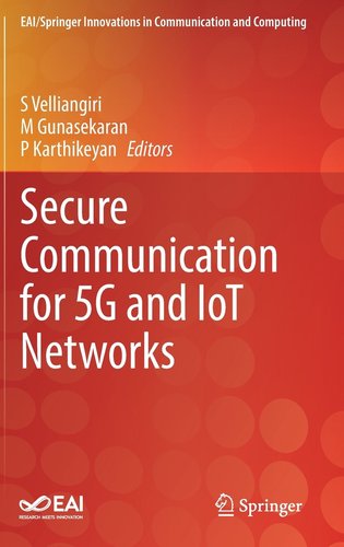 Secure Communication for 5g and Iot Networks (2022) a book by S ...