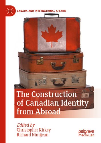 The Construction of Canadian Identity from Abroad (2022) a book by ...