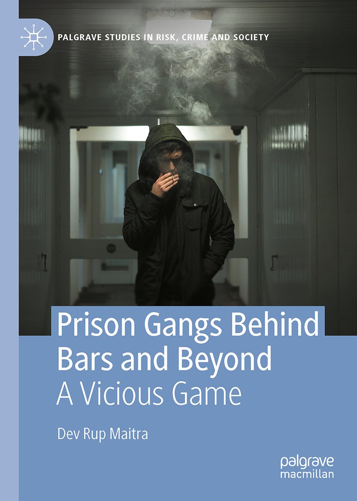 Prison Gangs Behind Bars and Beyond a book by Dev Rup Maitra - Bookshop ...
