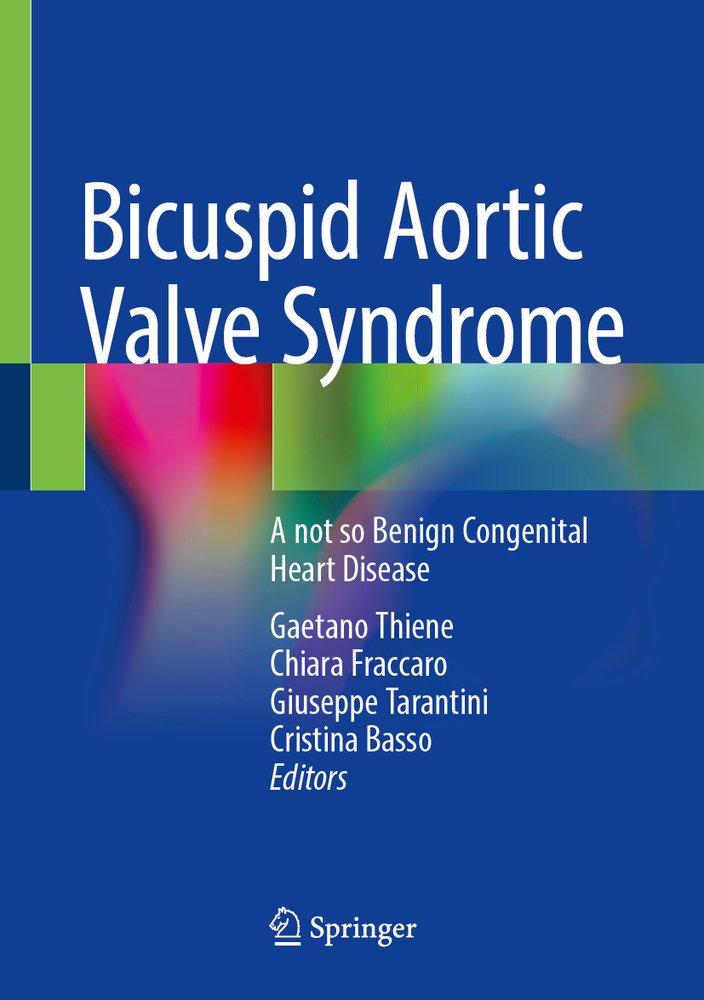 Bicuspid Aortic Valve Syndrome a book by Gaetano Thiene, Chiara ...