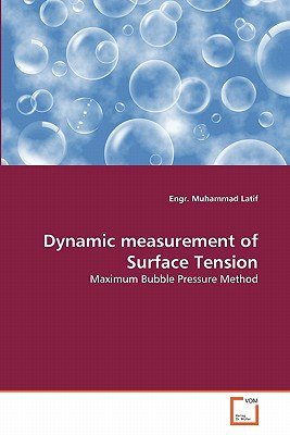 Dynamic Measurement of Surface Tension a book by Engr Muhammad Latif