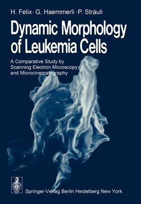 Dynamic Morphology of Leukemia Cells: A Comparative Study by Scanning ...