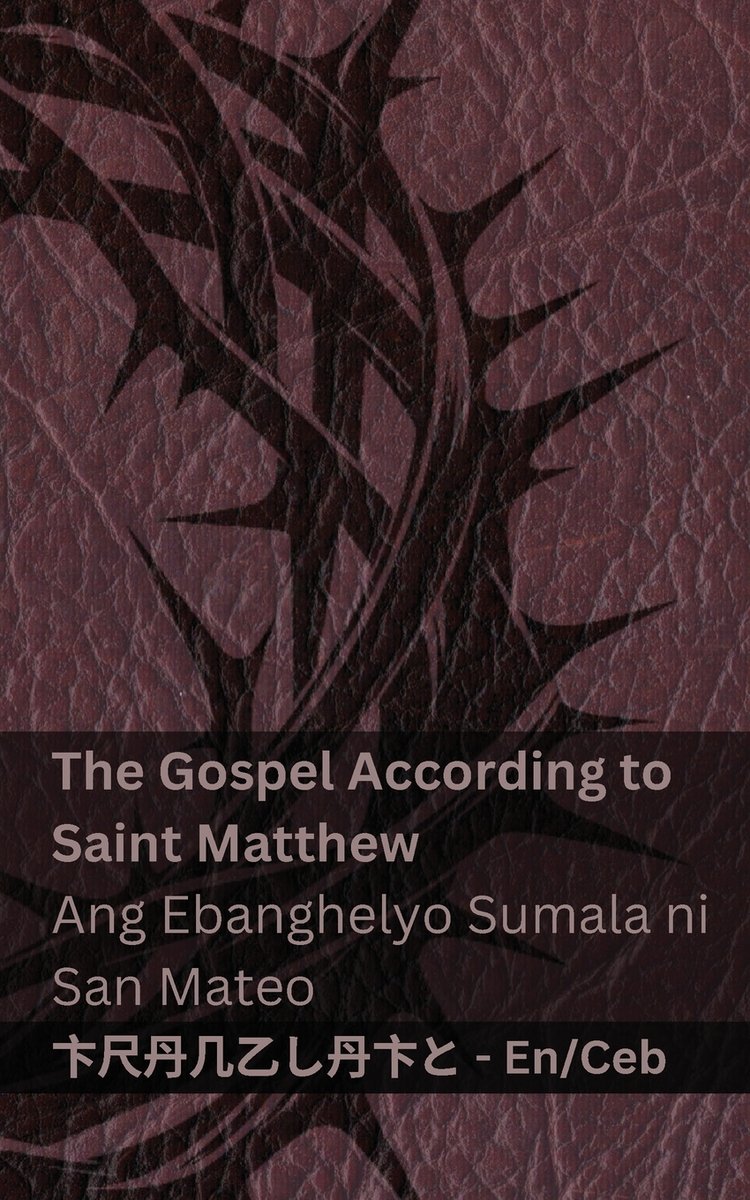 The Bible / Ang Bibliya - The Gospel According to Saint Matthew / Ang ...