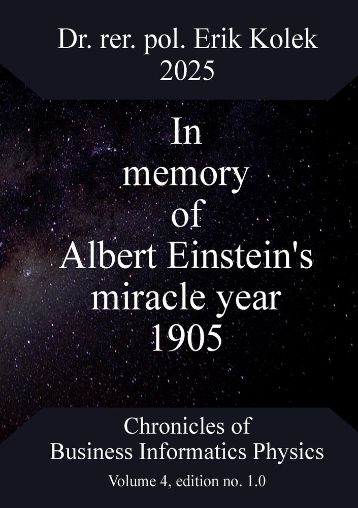 In memory of Albert Einstein's miracle year 1905 a book by Erik Kolek ...