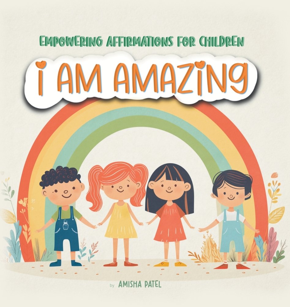 I am amazing: Empowering Affirmations for children: Empowering ...