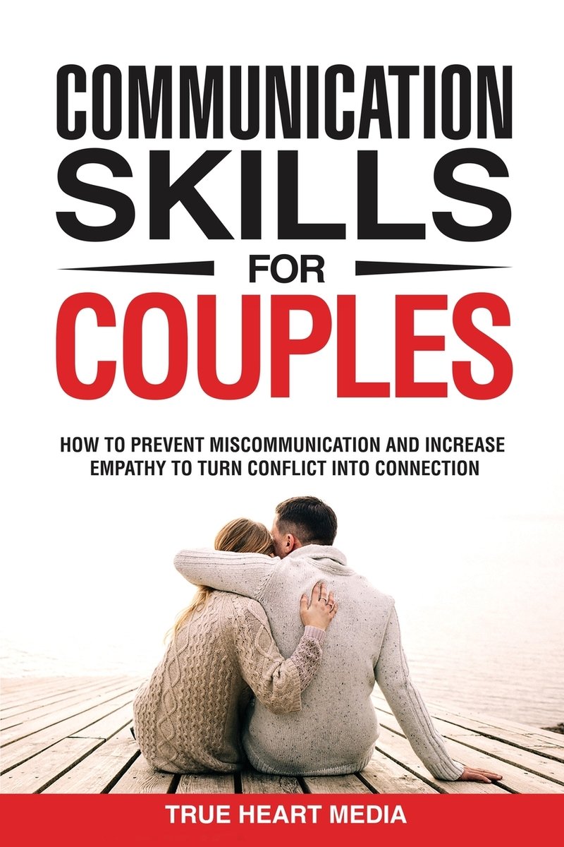 Communication Skills for Couples a book by True Heart Media - Bookshop ...