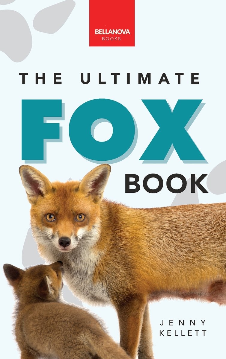Foxes The Ultimate Fox Book for Kids a book by Jenny Kellett - Bookshop ...