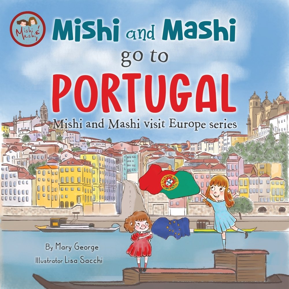 Mishi and Mashi go to Portugal a book by Lisa Sacchi and Mary George ...