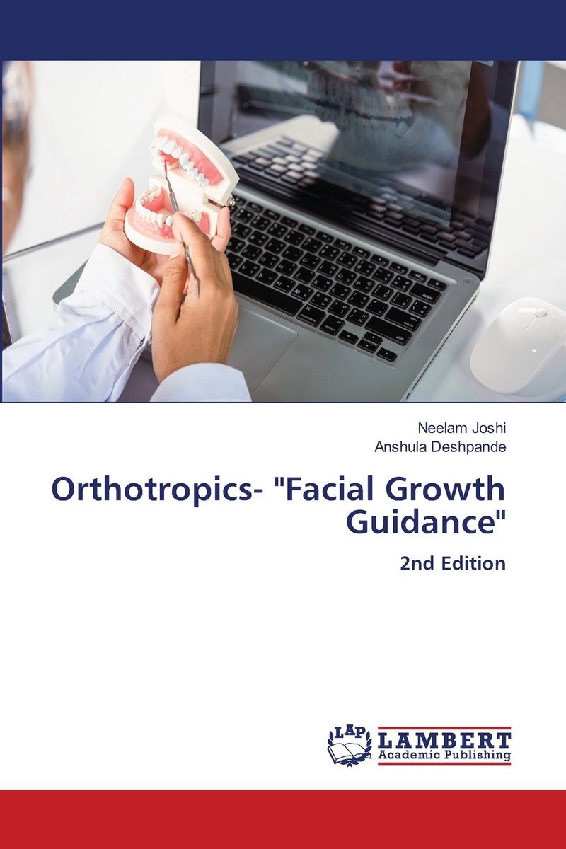 Orthotropics- "Facial Growth Guidance" a book by Neelam Joshi and ...