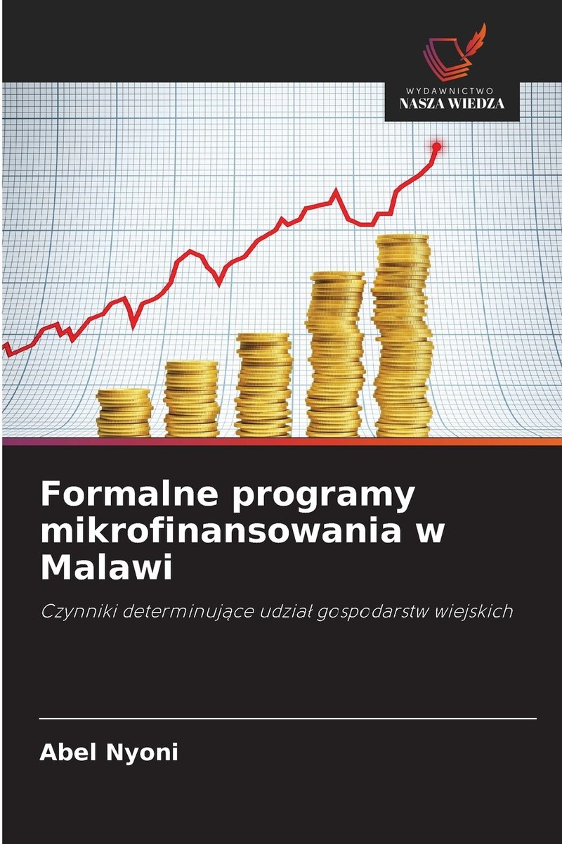 Formalne programy mikrofinansowania w Malawi a book by Abel Nyoni ...