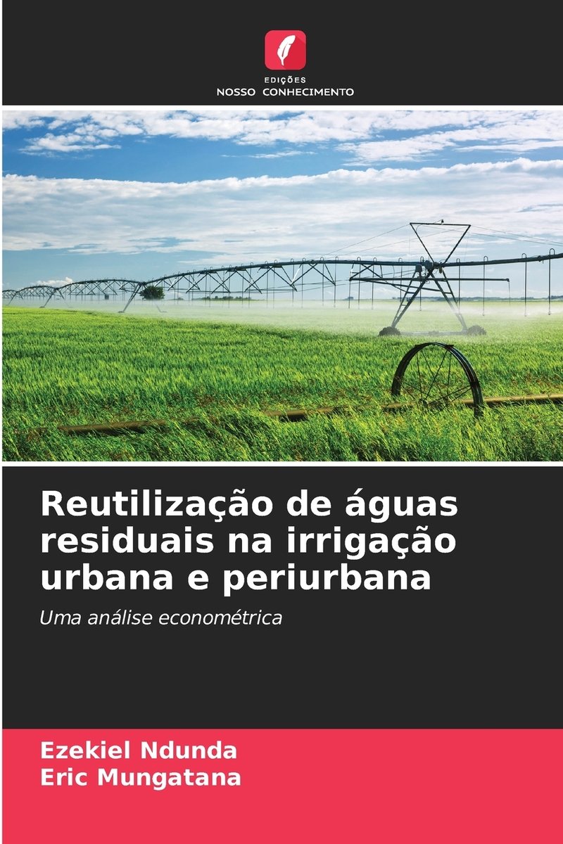 Reutilização de águas residuais na irrigação urbana e periurbana a book ...
