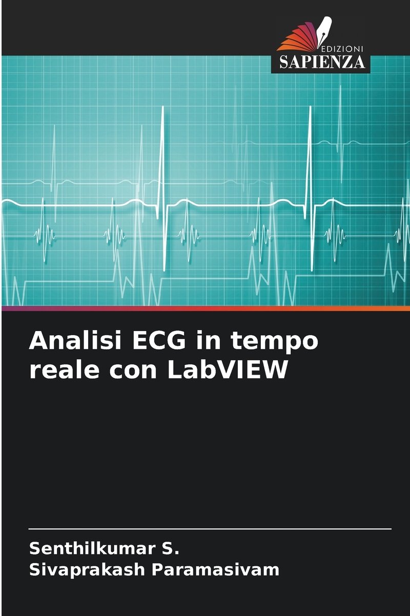 Analisi ECG in tempo reale con LabVIEW a book by Senthilkumar S and ...