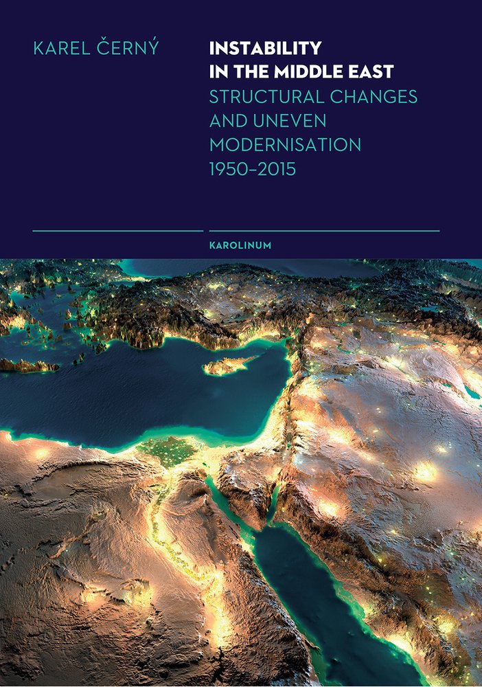 Instability in the Middle East a book by Karel Cerný and Phill Jones ...