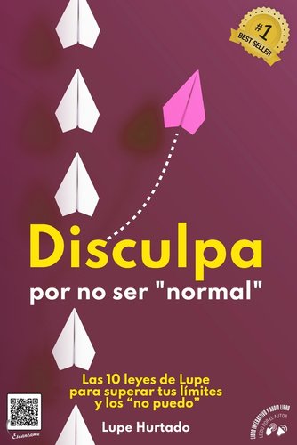 Disculpa por no ser normal: Las 10 leyes de Lupe para superar tus ...
