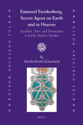 Emanuel Swedenborg, Secret Agent on Earth and in Heaven: Jacobites ...