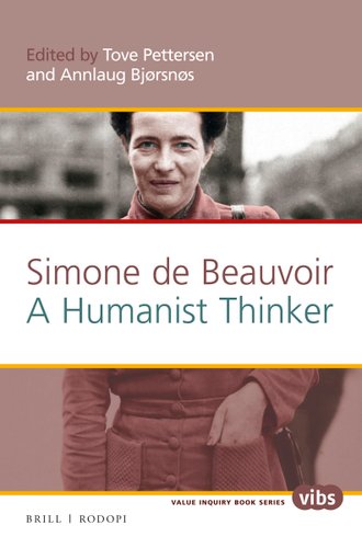 Simone de Beauvoir -- A Humanist Thinker a book by Annlaug Bjørsnøs and ...