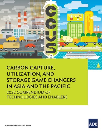 Carbon Capture, Utilization, and Storage Game Changers in Asia and the ...